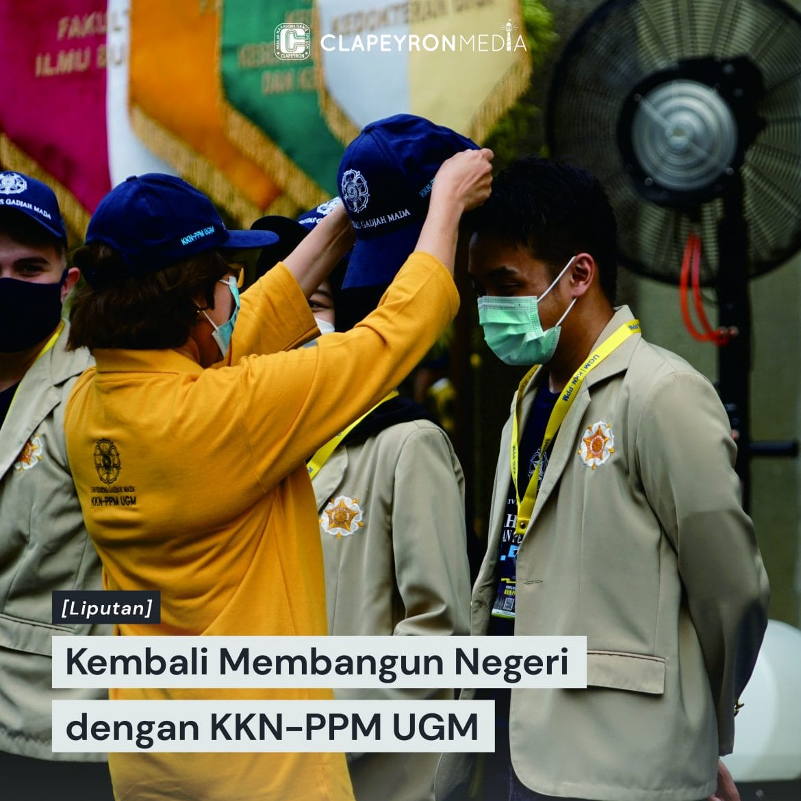Kembali Membangun Negeri dengan KKN-PPM UGM – Clapeyron Media